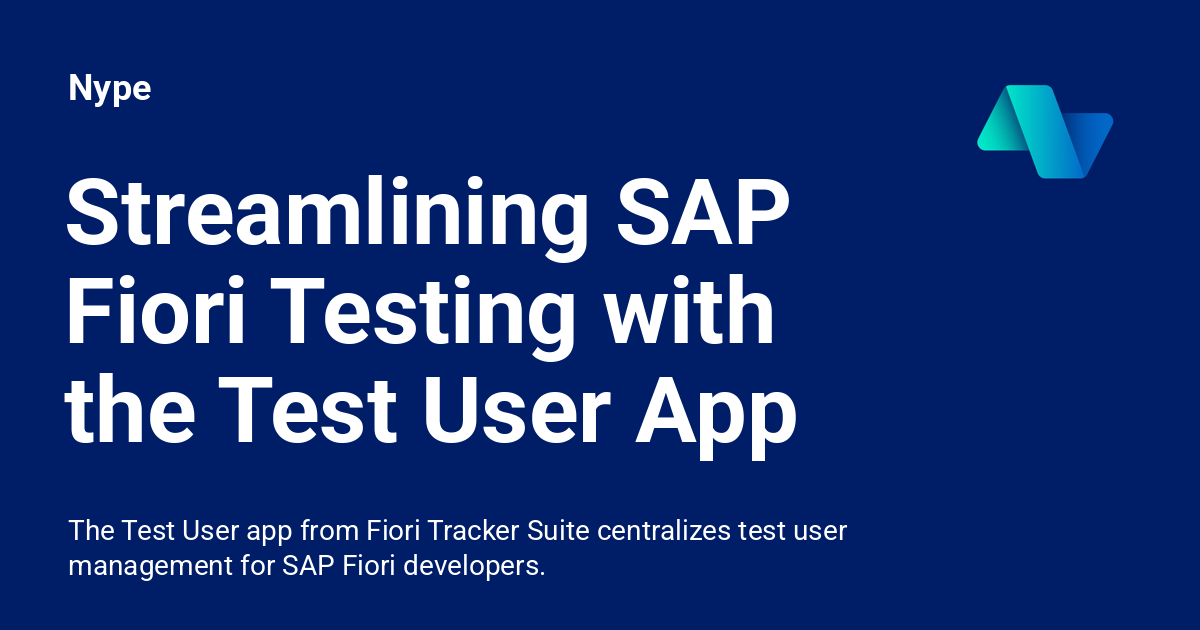 Streamlining Sap Fiori Testing With The Test User App From The Fiori