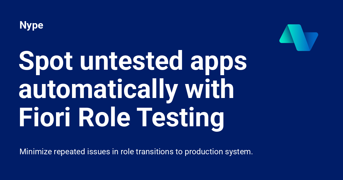 Spot untested apps automatically with Fiori Role Testing - Nype