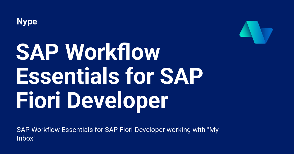Sap Workflow Essentials For Sap Fiori Developer Working With My Inbox