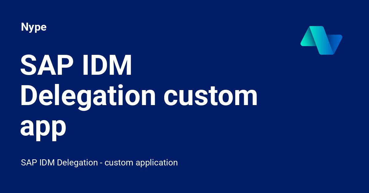 Sap Idm Delegation Custom App Nype