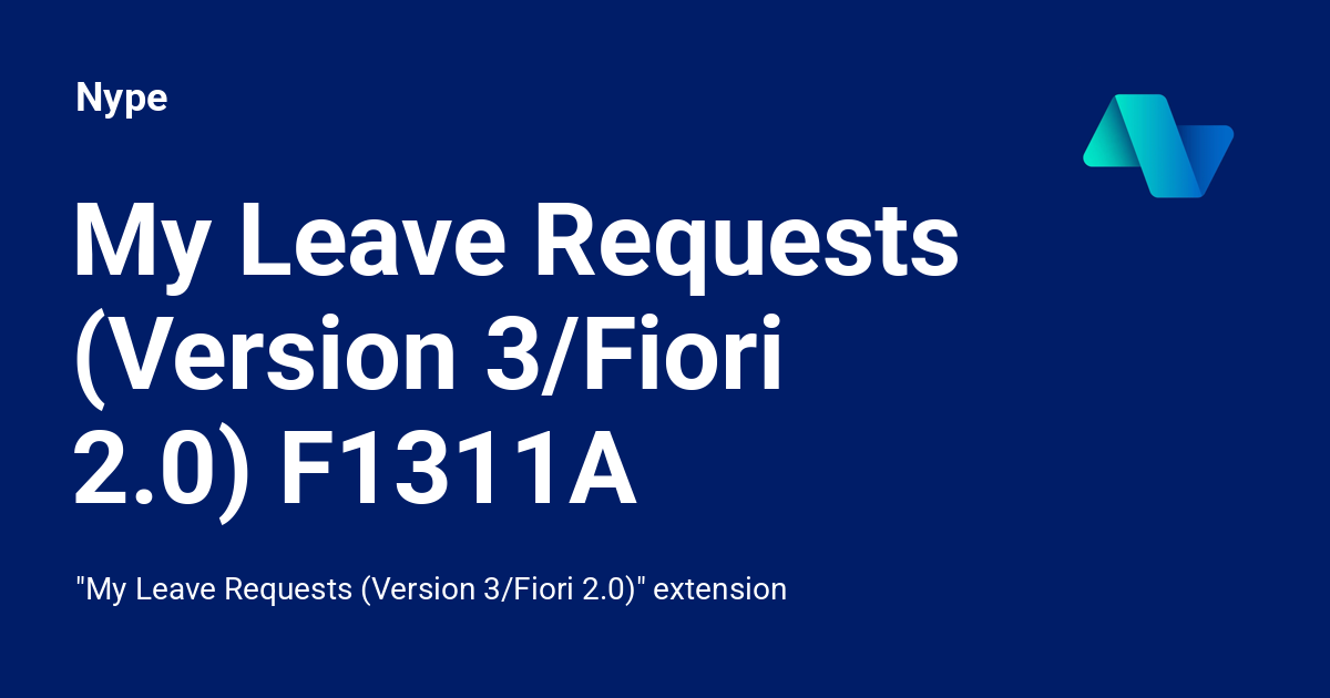My Leave Requests Version 3fiori 20 F1311a Extension Nype